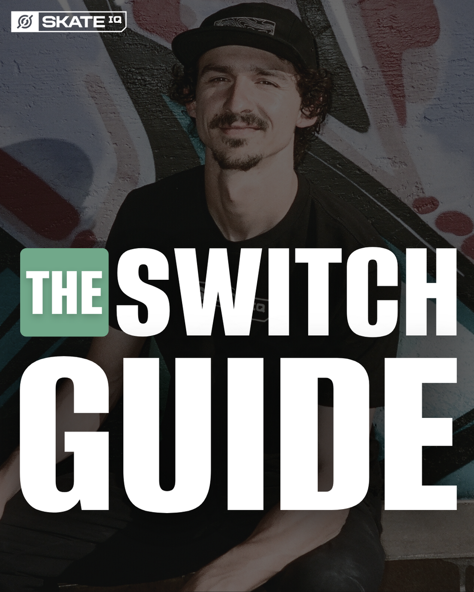 The Switch Guide – Skate IQ